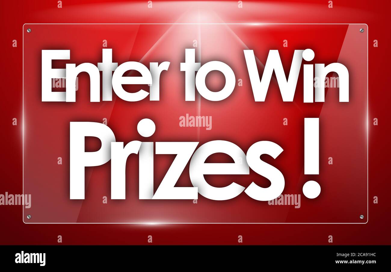 Enter to Win Prizes word in transparent glass shapes Stock Photo - Alamy