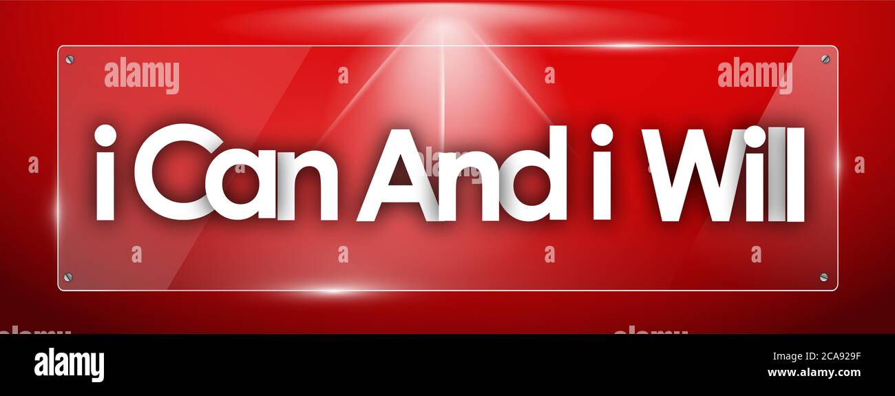i Can and i Will word in transparent glass shapes Stock Photo - Alamy