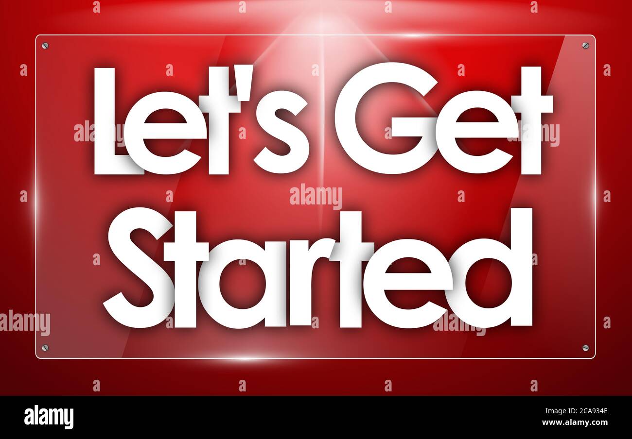 Let's Get Started word in transparent glass shapes Stock Photo - Alamy