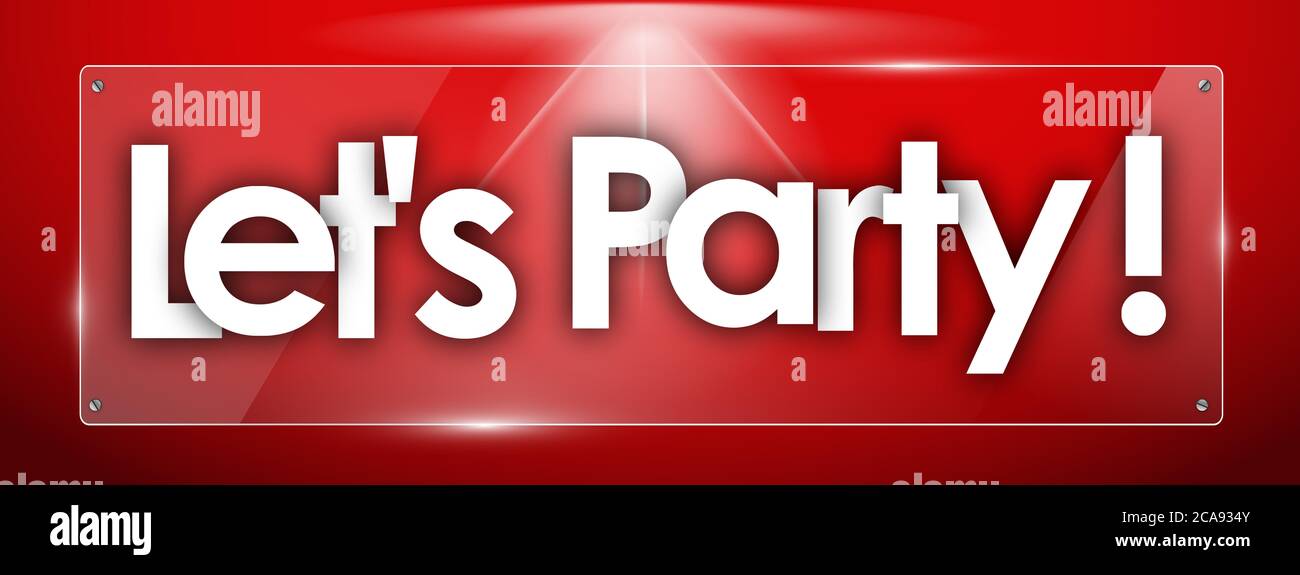 let's Party word in transparent glass shapes Stock Photo - Alamy