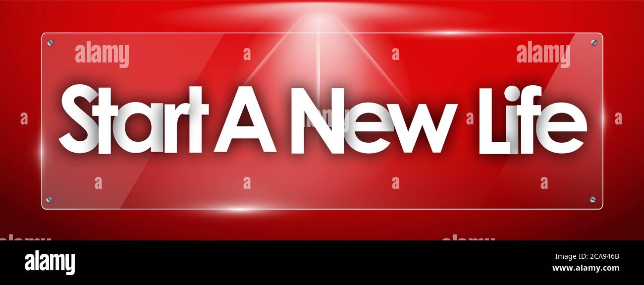 start a new life word in transparent glass shape Stock Photo - Alamy