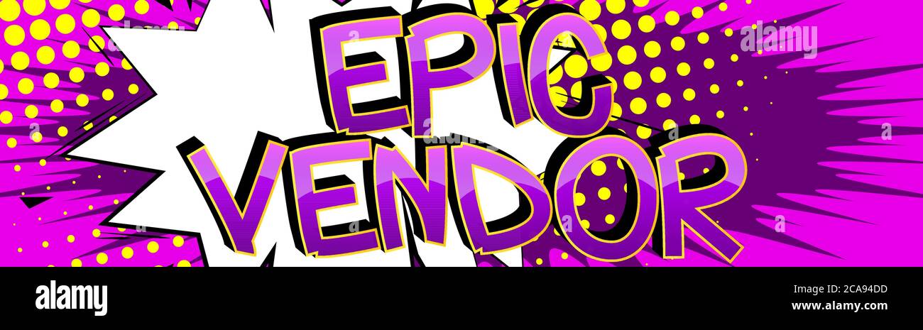 Epic Vendor Comic book style cartoon words on abstract comics ...