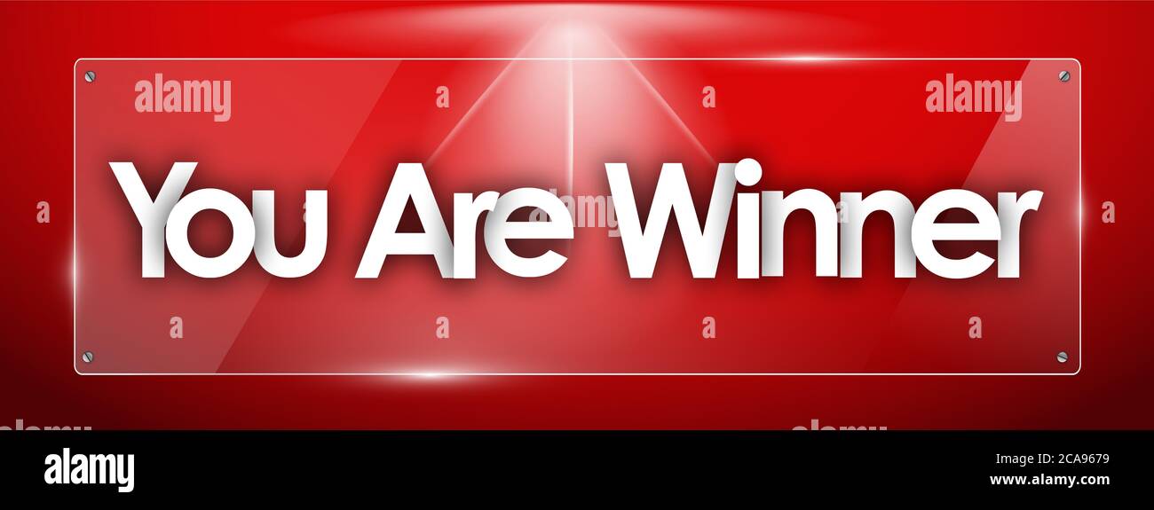 You Are Winner word in transparent glass shapes Stock Photo - Alamy
