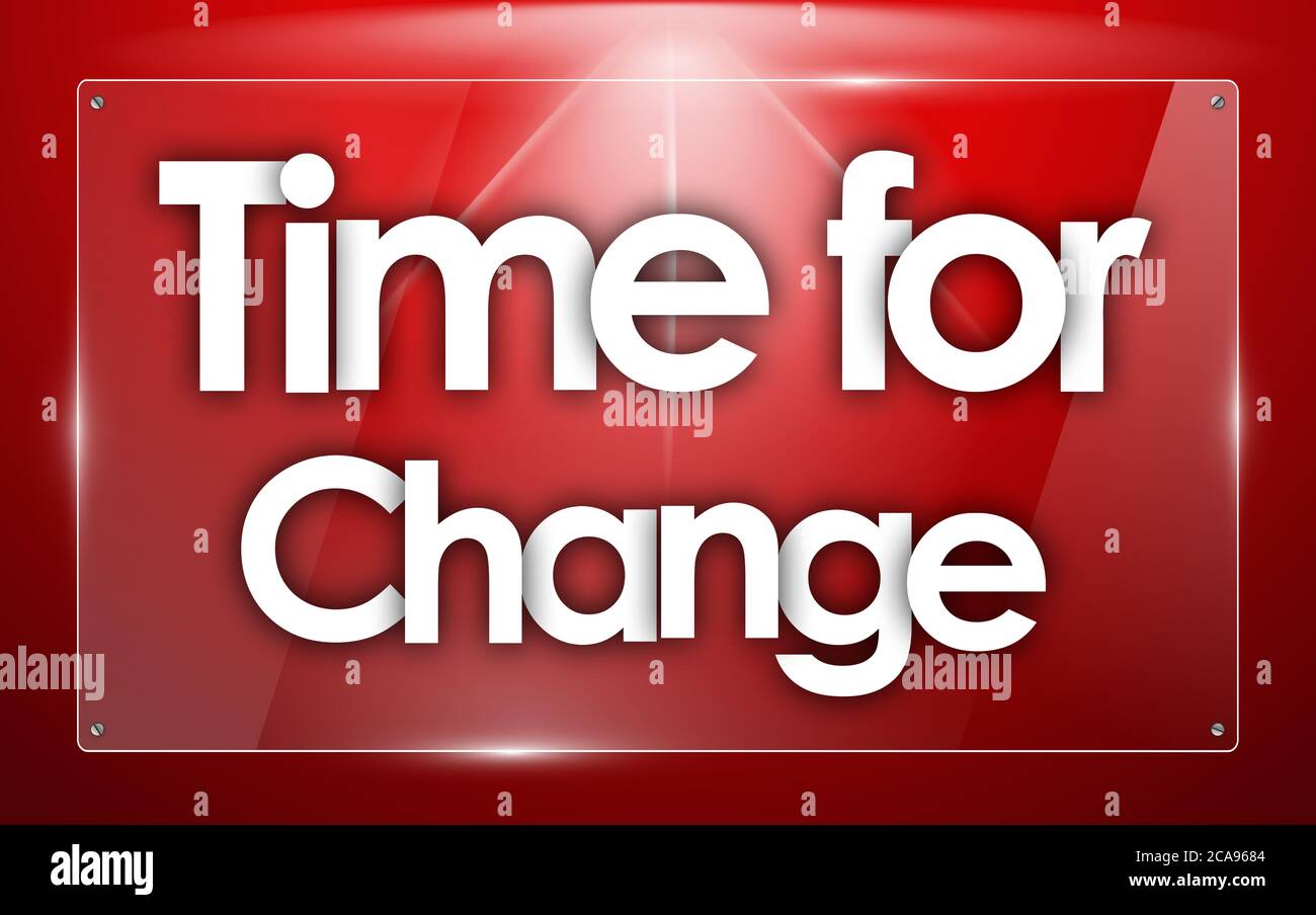 Time For Change word in transparent glass shapes Stock Photo - Alamy