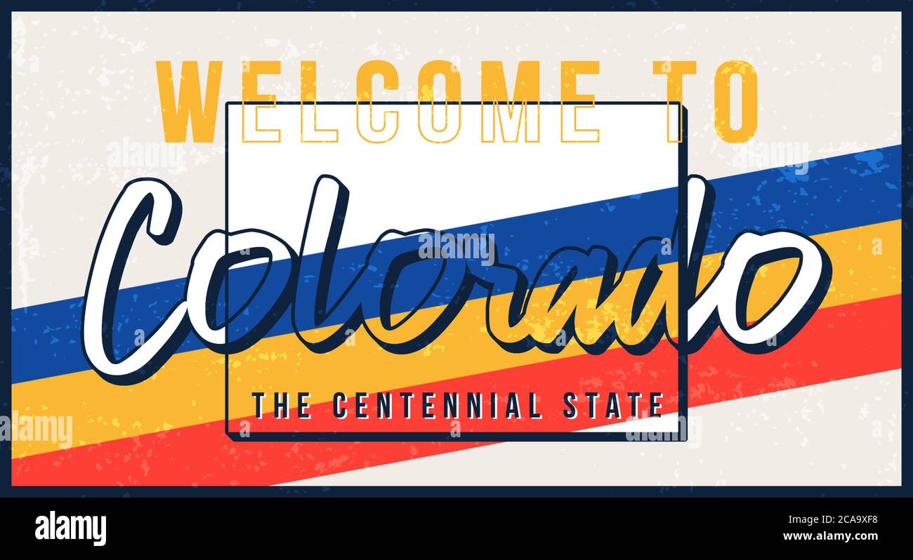 Welcome to Colorado vintage rusty metal sign vector illustration ...