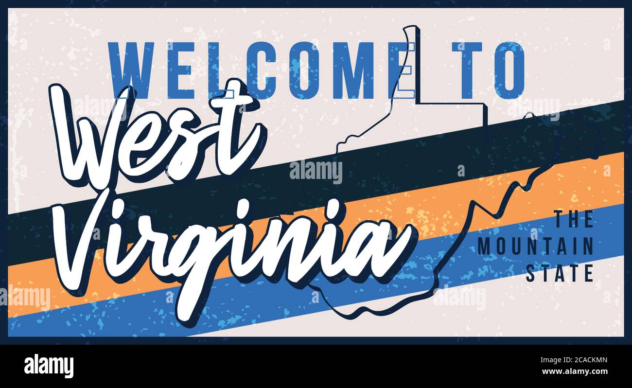 Welcome to west virginia vintage rusty metal sign vector illustration ...