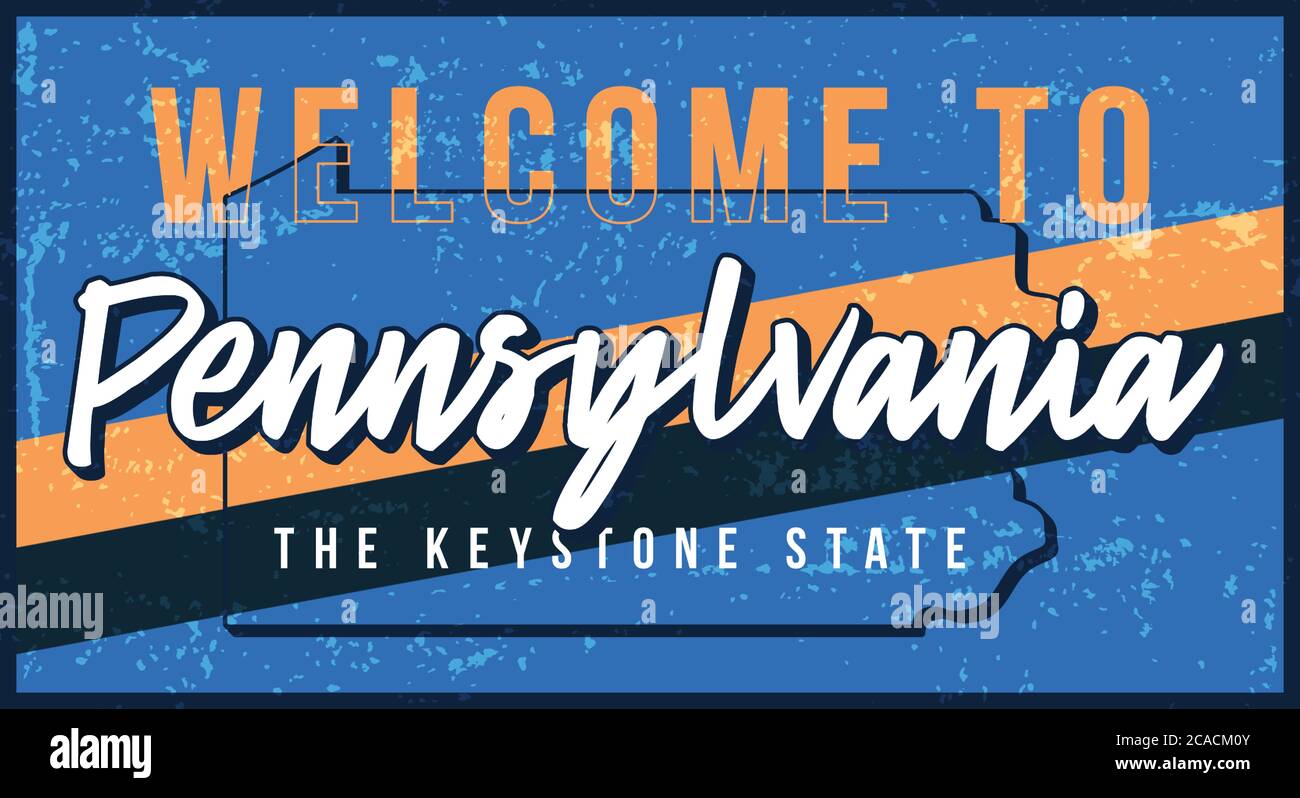 Welcome to pennsylvania vintage rusty metal sign vector illustration ...