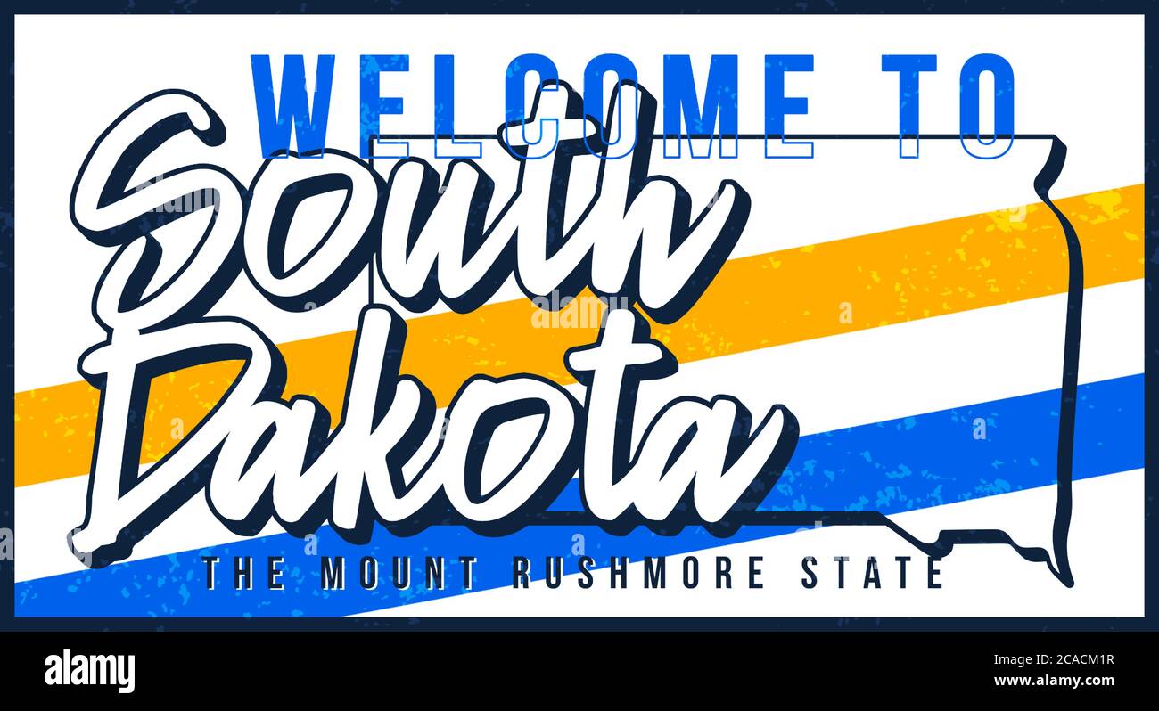 Welcome to south dakota vintage rusty metal sign vector illustration ...