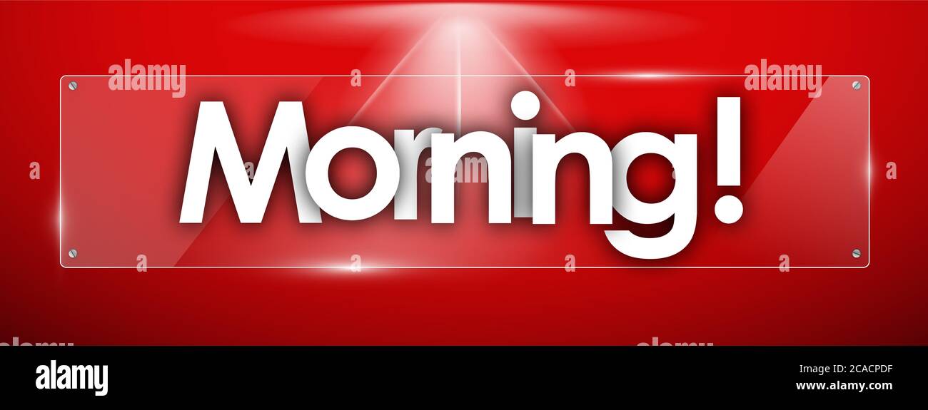 morning word in transparent glass shapes Stock Photo - Alamy