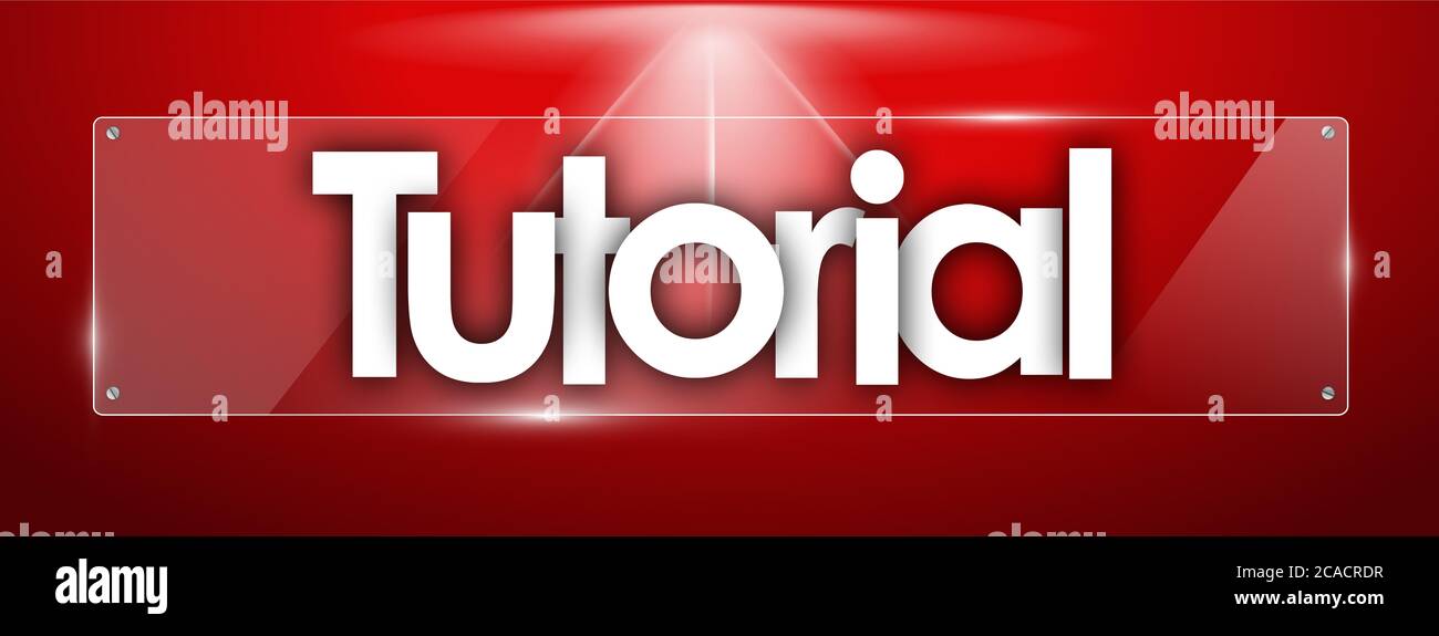 Tutorial word hi-res stock photography and images - Alamy