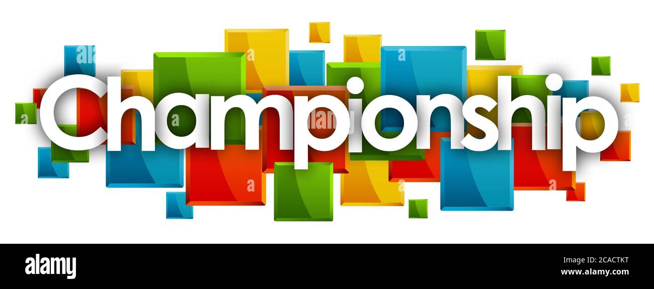 Championship word in colored rectangles background Stock Photo - Alamy