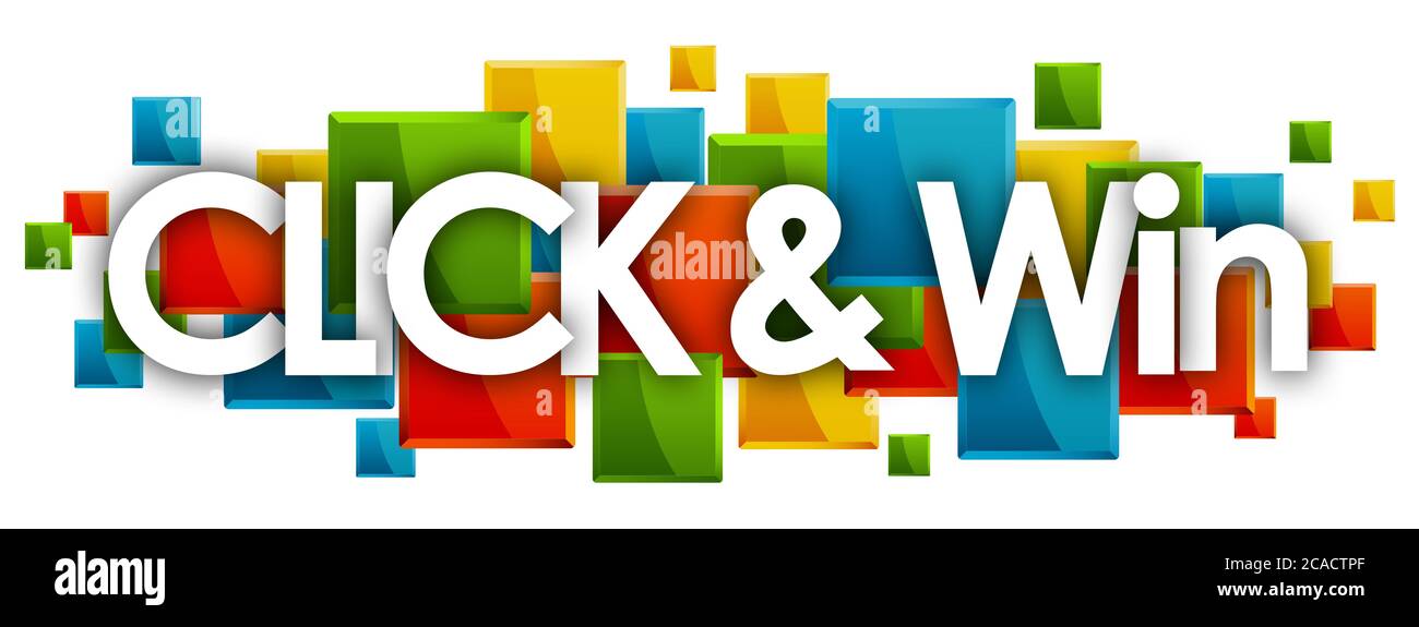 CLICK & Win word in colored rectangles background Stock Photo - Alamy