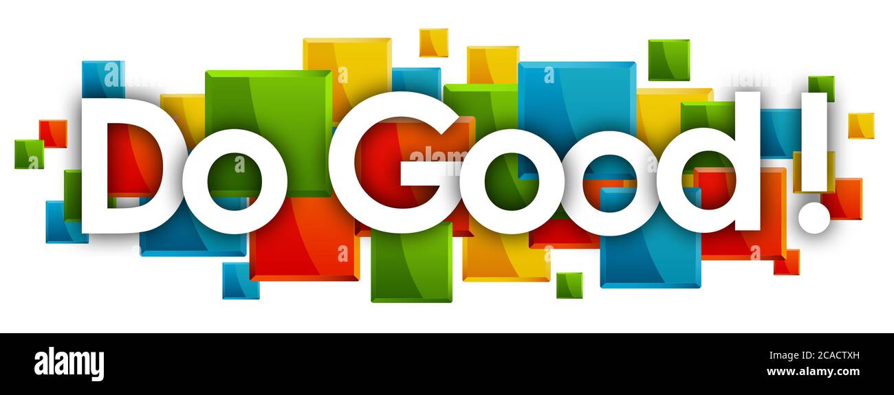 do good word in colored rectangles background Stock Photo - Alamy
