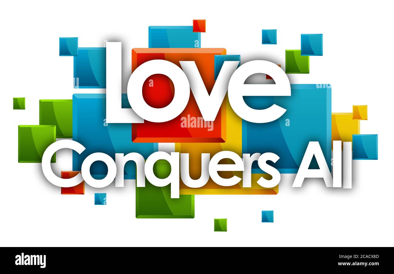 Love conquers all hi-res stock photography and images - Alamy