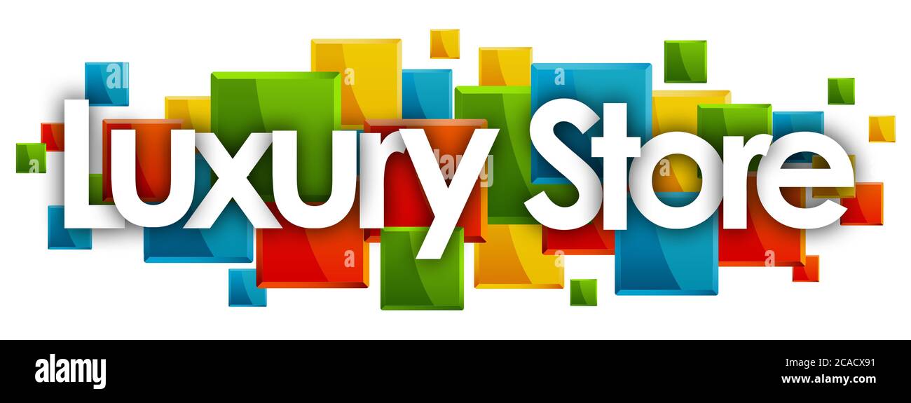 Luxury Store word in colored rectangles background Stock Photo - Alamy