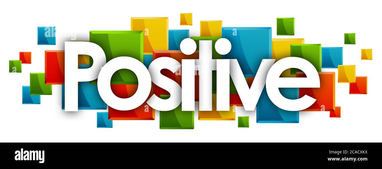 Positive word in colored rectangles background Stock Photo - Alamy