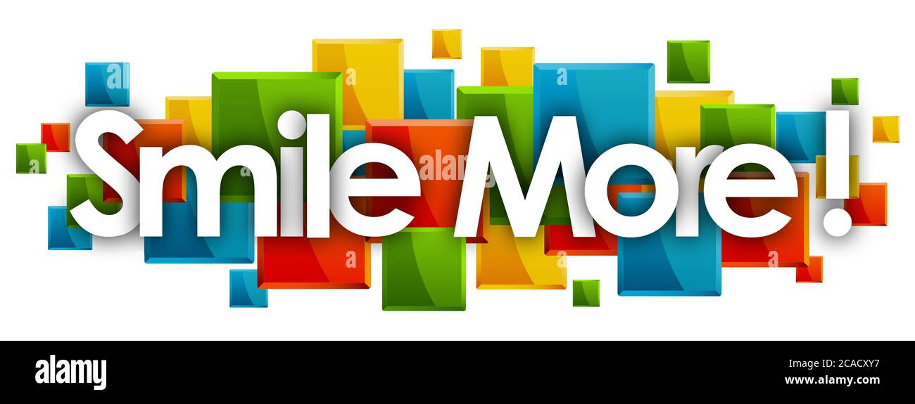 Smile More word in colored rectangles background Stock Photo - Alamy