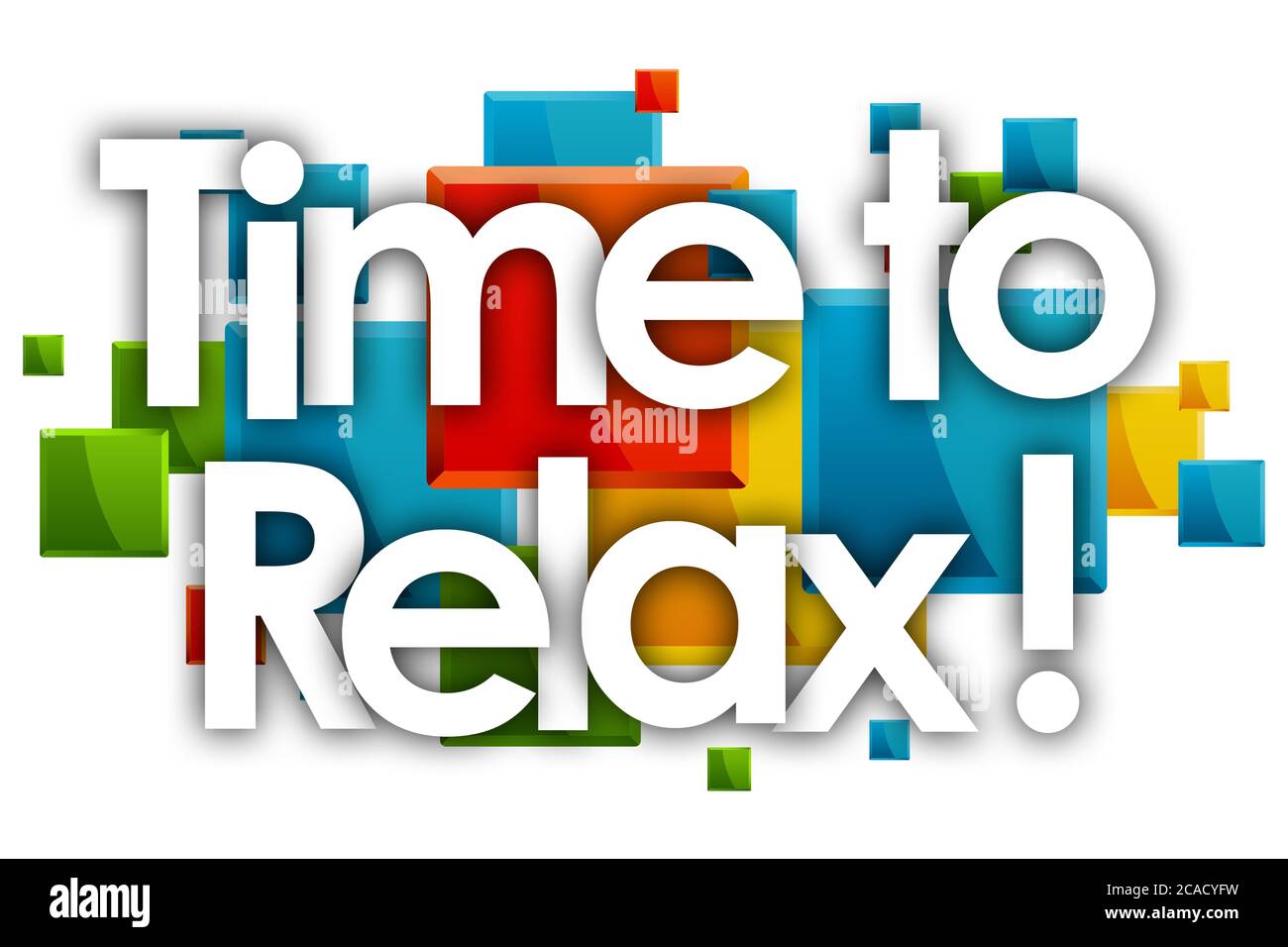 Time to Relax word in colored rectangles background Stock Photo - Alamy