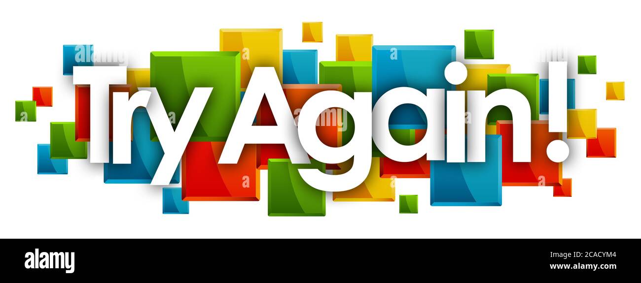 Try Again word in colored rectangles background Stock Photo - Alamy
