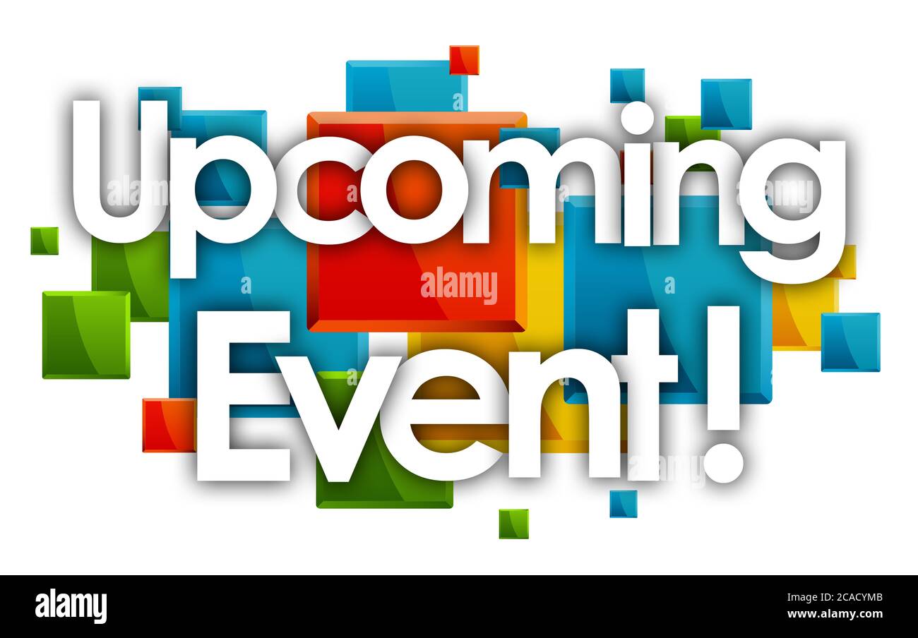 Upcoming event hi-res stock photography and images - Alamy