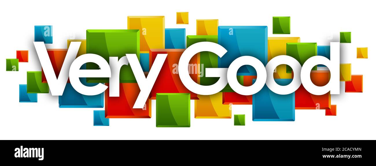 Very Good word in colored rectangles background Stock Photo - Alamy