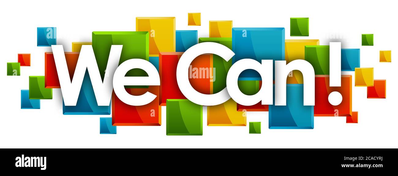 We Can word in colored rectangles background Stock Photo - Alamy