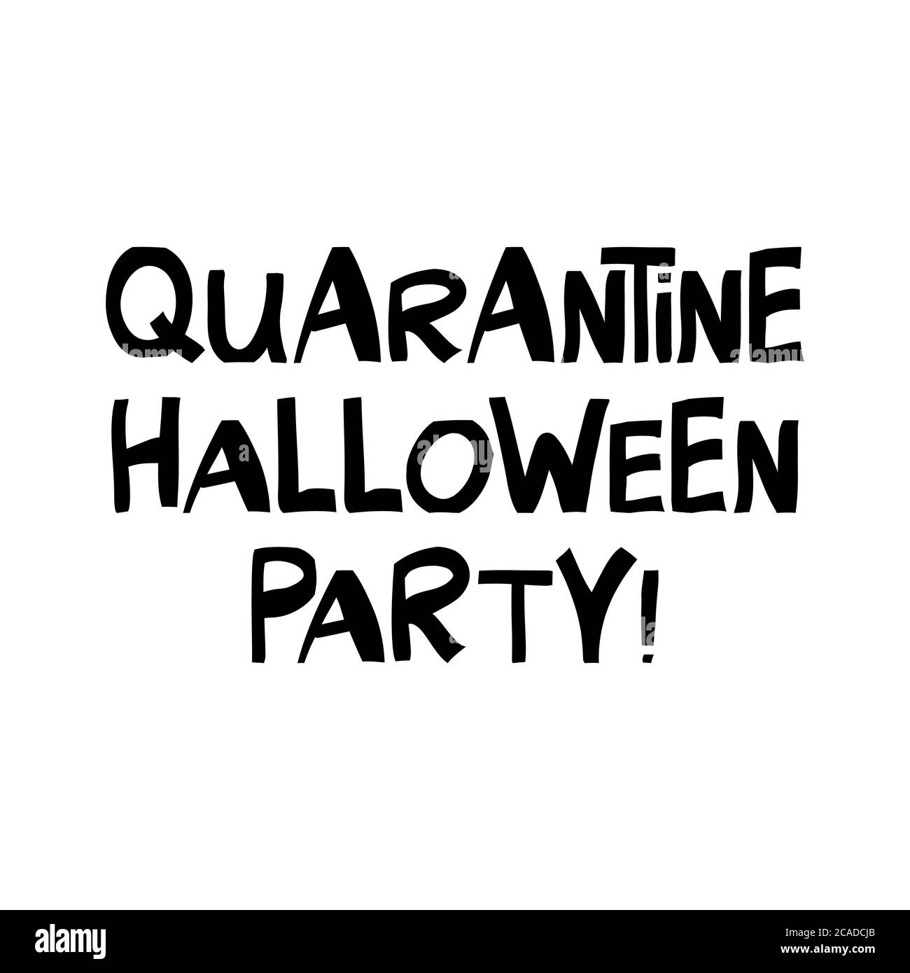 Quarantine Halloween party. Cute hand drawn lettering in modern ...