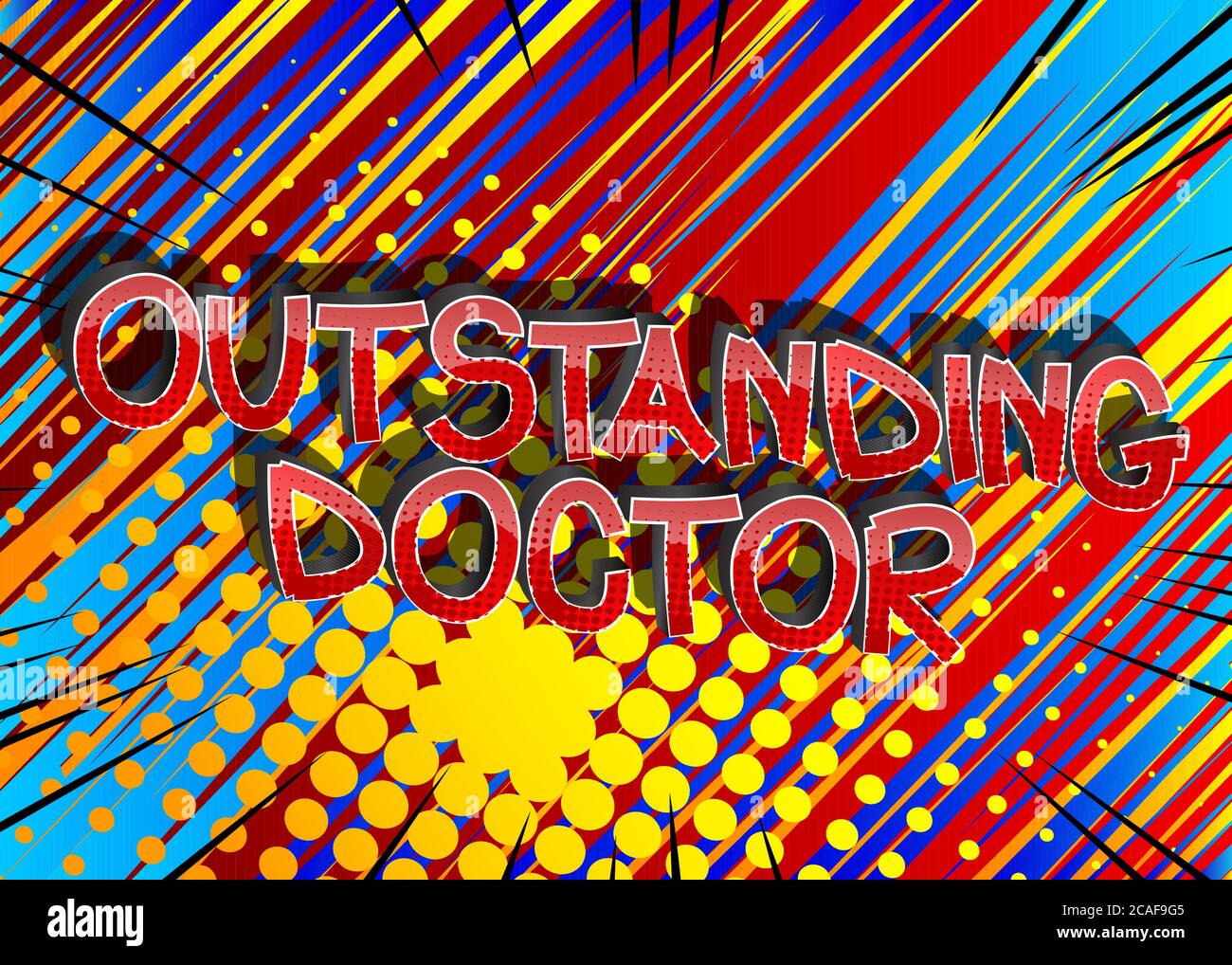 Outstanding Doctor Comic book style cartoon words on abstract comics ...
