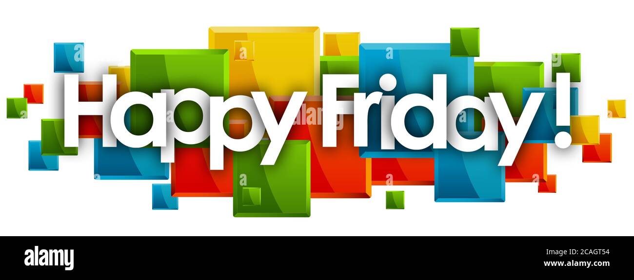 Happy friday hi-res stock photography and images - Alamy
