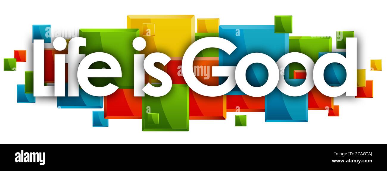 Life is good hi-res stock photography and images - Alamy