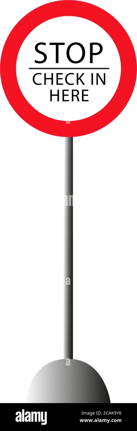 Stop Check In Here Sign Isolated On White Background. Caution Symbol ...