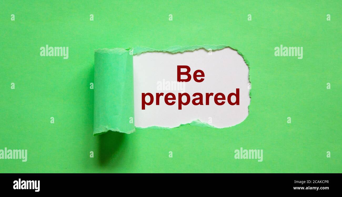 The text 'Be prepared' appearing behind torn green paper. Beautiful ...