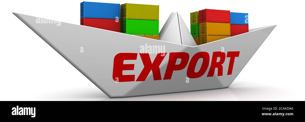 Export. Paper boat with red word EXPORT and shipping containers on ...