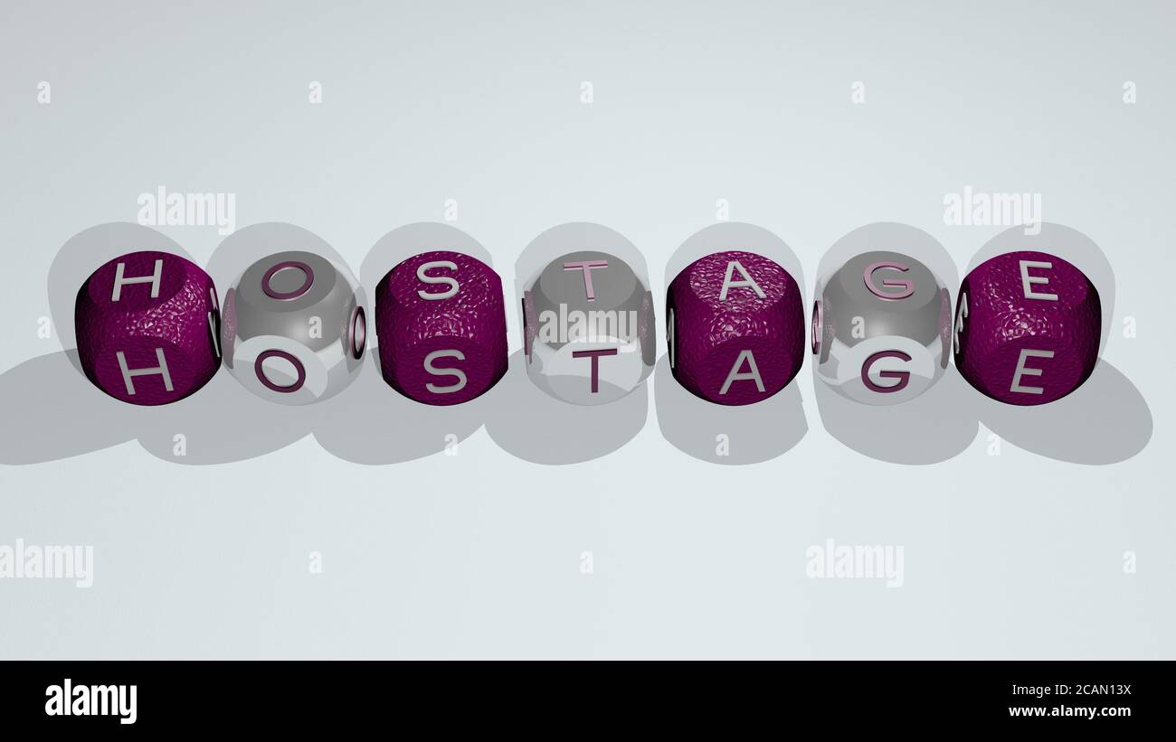 combination of HOSTAGE built by cubic letters from the top perspective ...