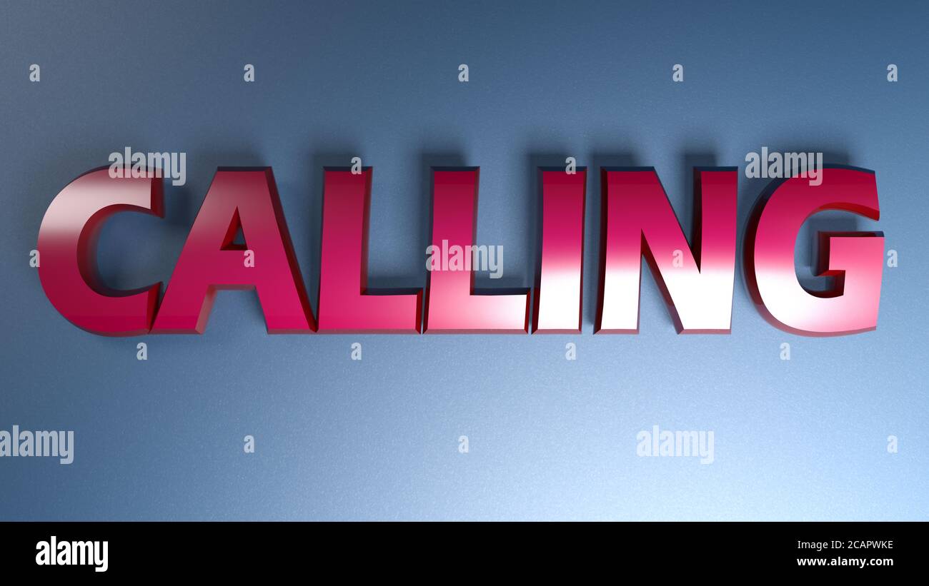 CALLING in metallic red write on a blue glossy surface - 3D rendering ...