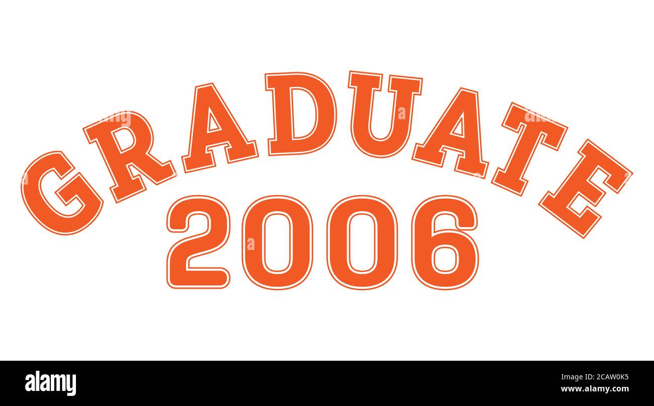 Graduated in 2006. Lettering for a senior class, reunion, or special ...