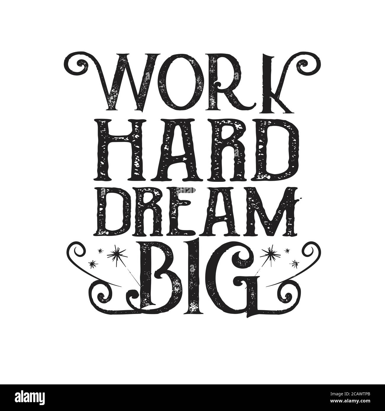 Success Quote and saying good for poster. Work Hard dream Big Stock ...