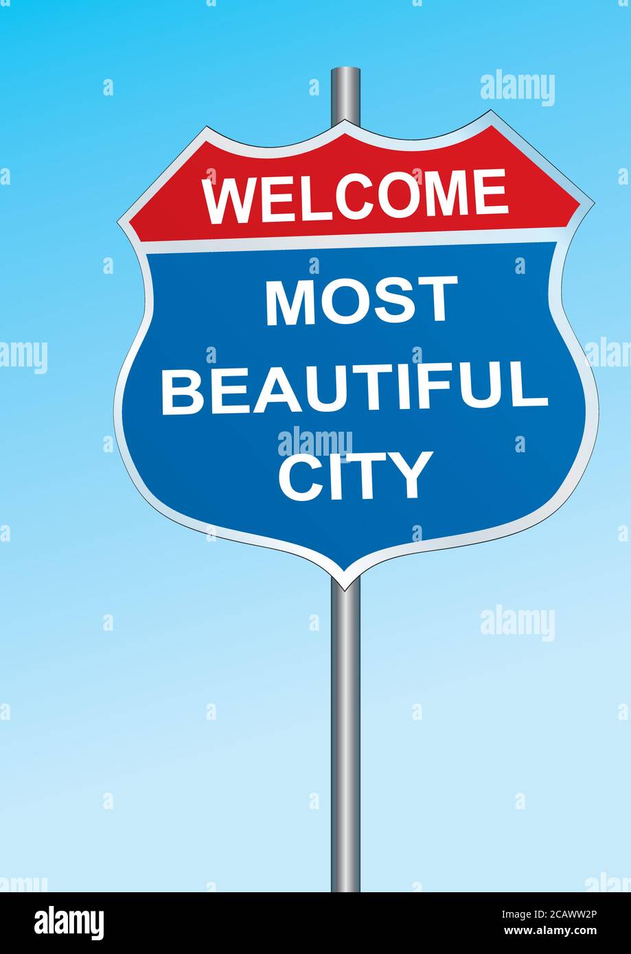 road sign Welcome to the most beautiful city Stock Vector Image & Art ...