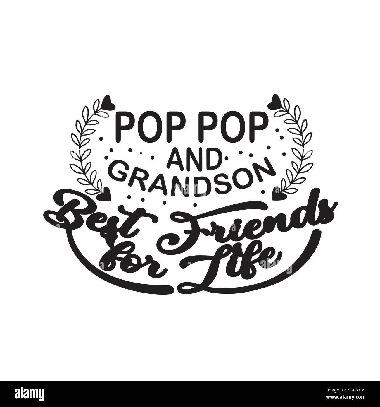 Friendship Quote and saying good for poster. Pop Pop and grandson Best ...