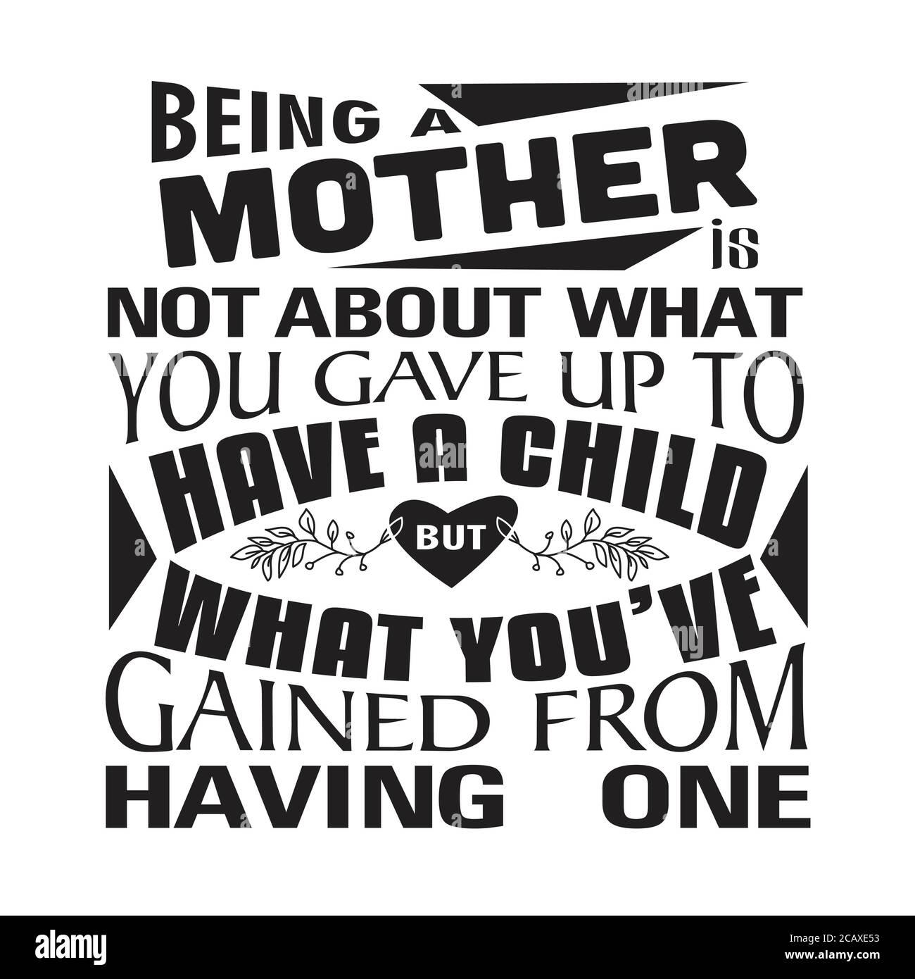 Mother Quote good for poster. Being a mother is not about what you gave ...