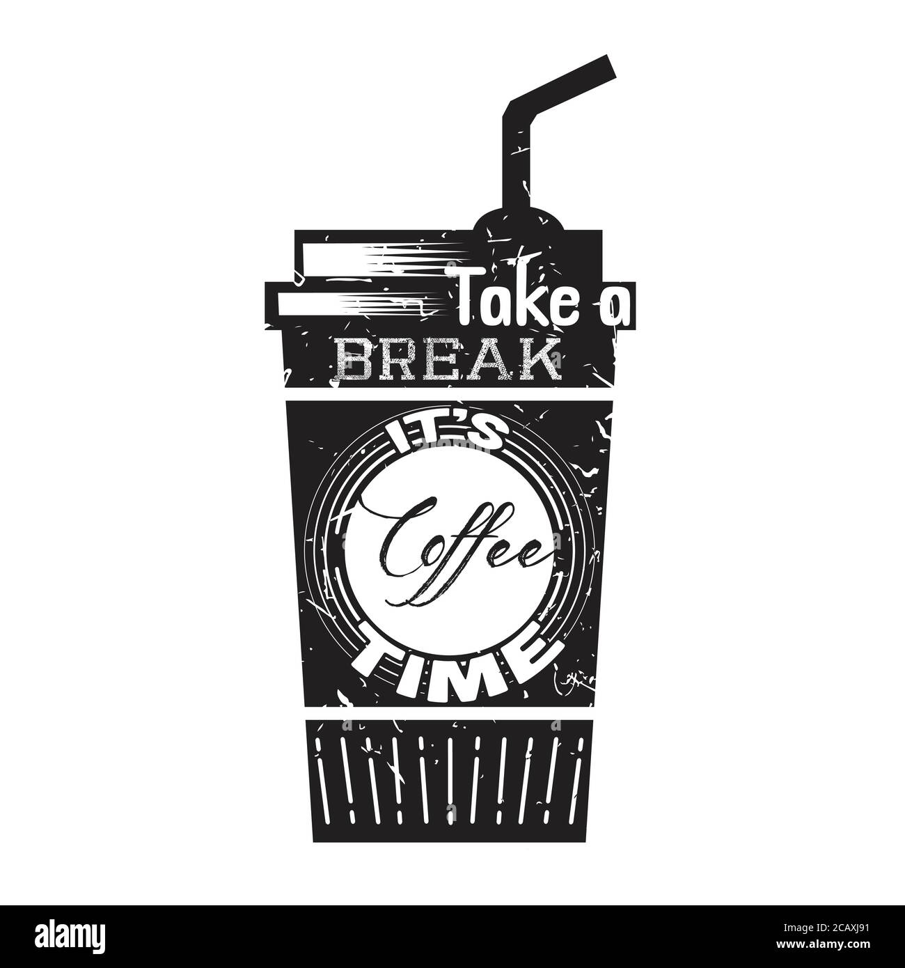 Coffee Quote good for poster. Take a break it s coffee time Stock ...