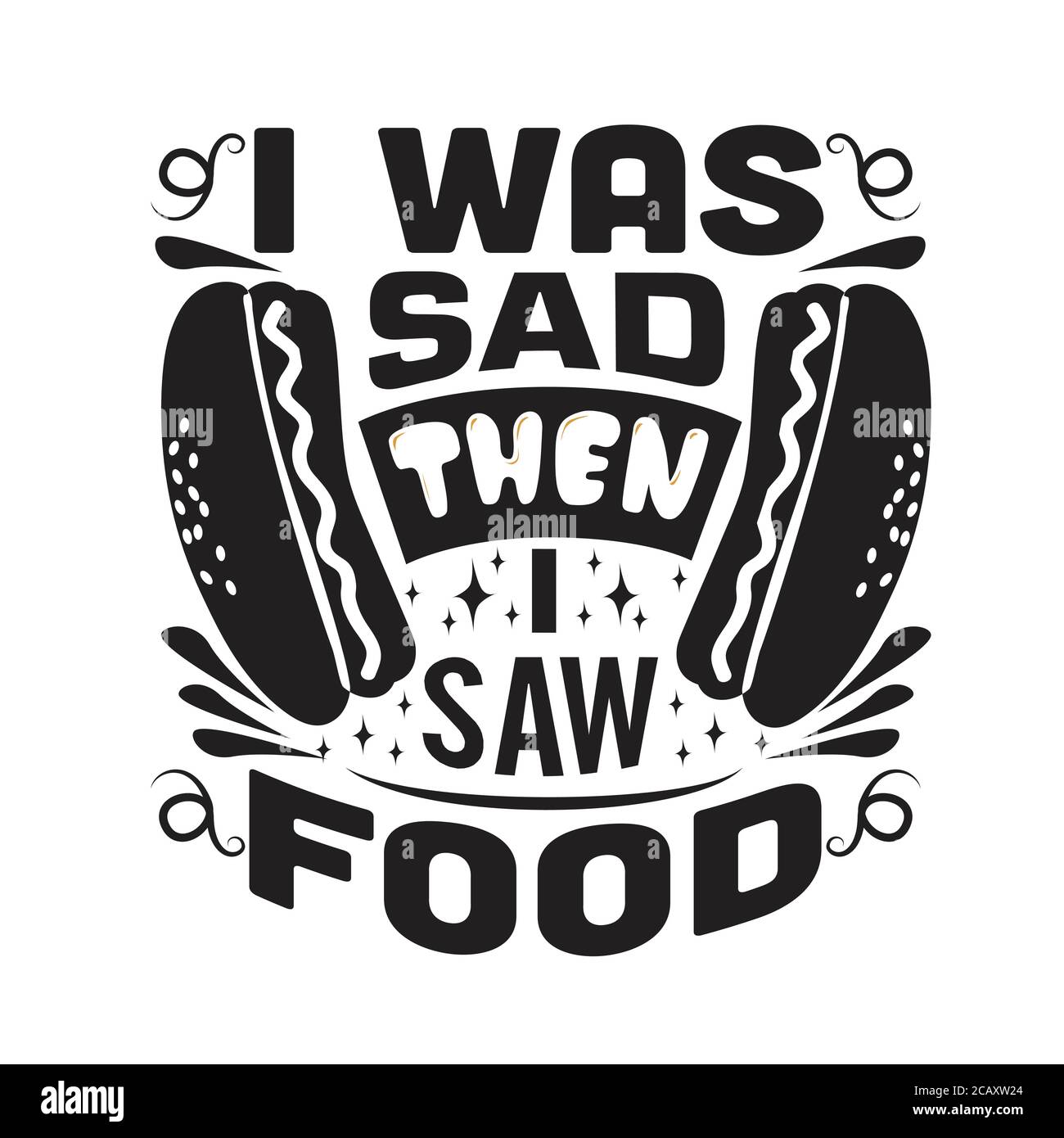 Hotdog Quote good for cricut. I was sad then I saw food Stock Vector ...