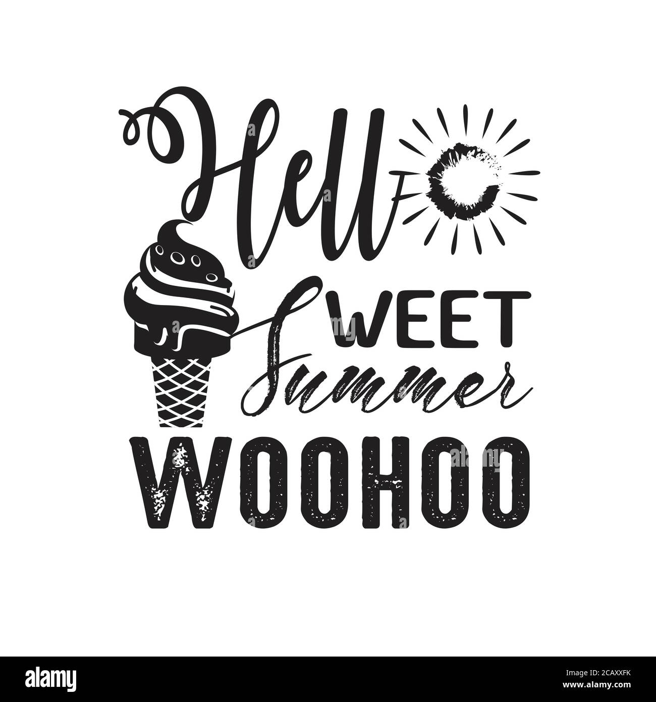 Ice Cream Quote and saying good for cricut. Hello sweet summer Stock ...