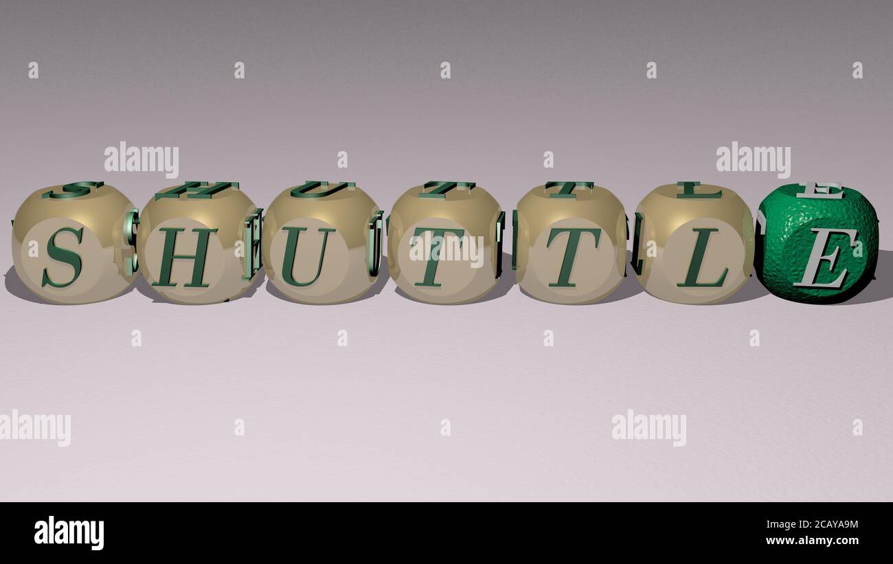 SHUTTLE text by cubic dice letters. 3D illustration. space and icon ...