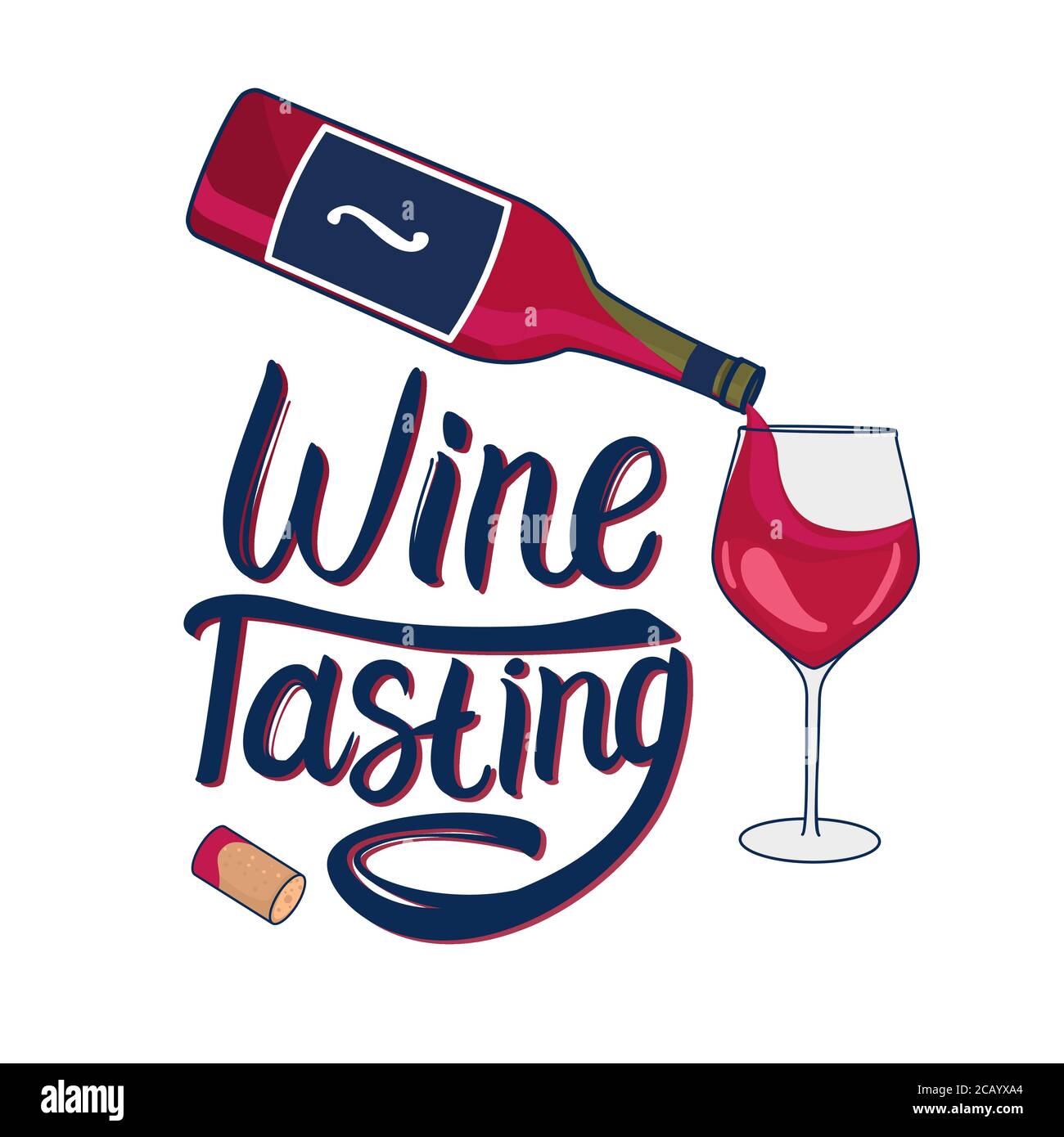 Red wine is poured into a glass from a bottle. Wine tasting lettering ...