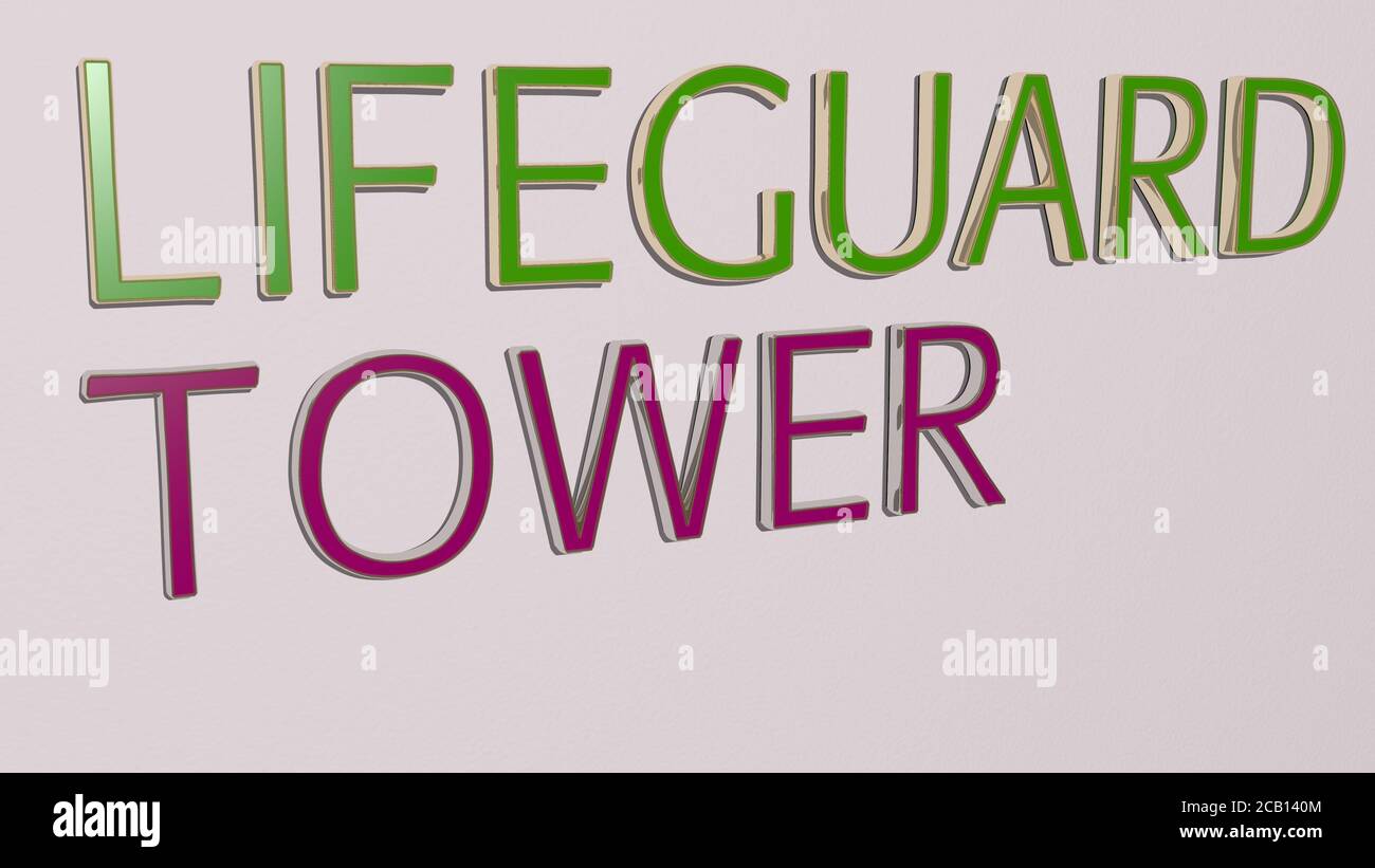 LIFEGUARD TOWER text on the wall. 3D illustration. beach and blue Stock ...