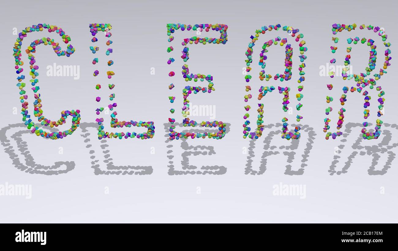 CLEAR: 3D illustration of the text made of small objects over a white ...