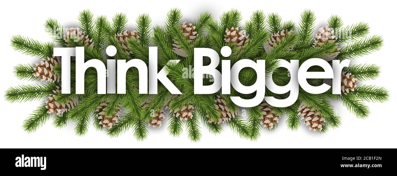 Think bigger hi-res stock photography and images - Alamy