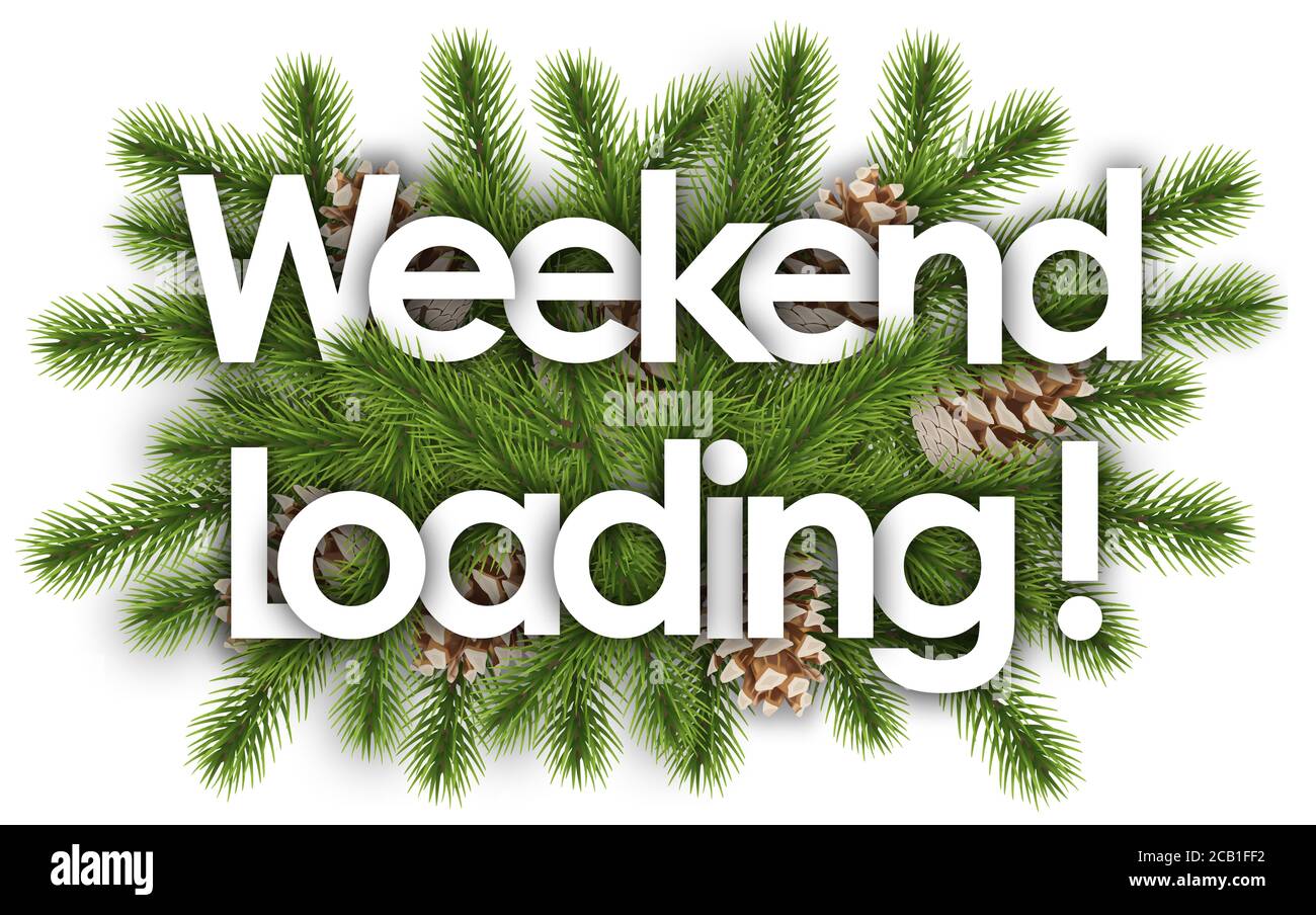 weekend loading in christmas background - pine branchs Stock Photo - Alamy