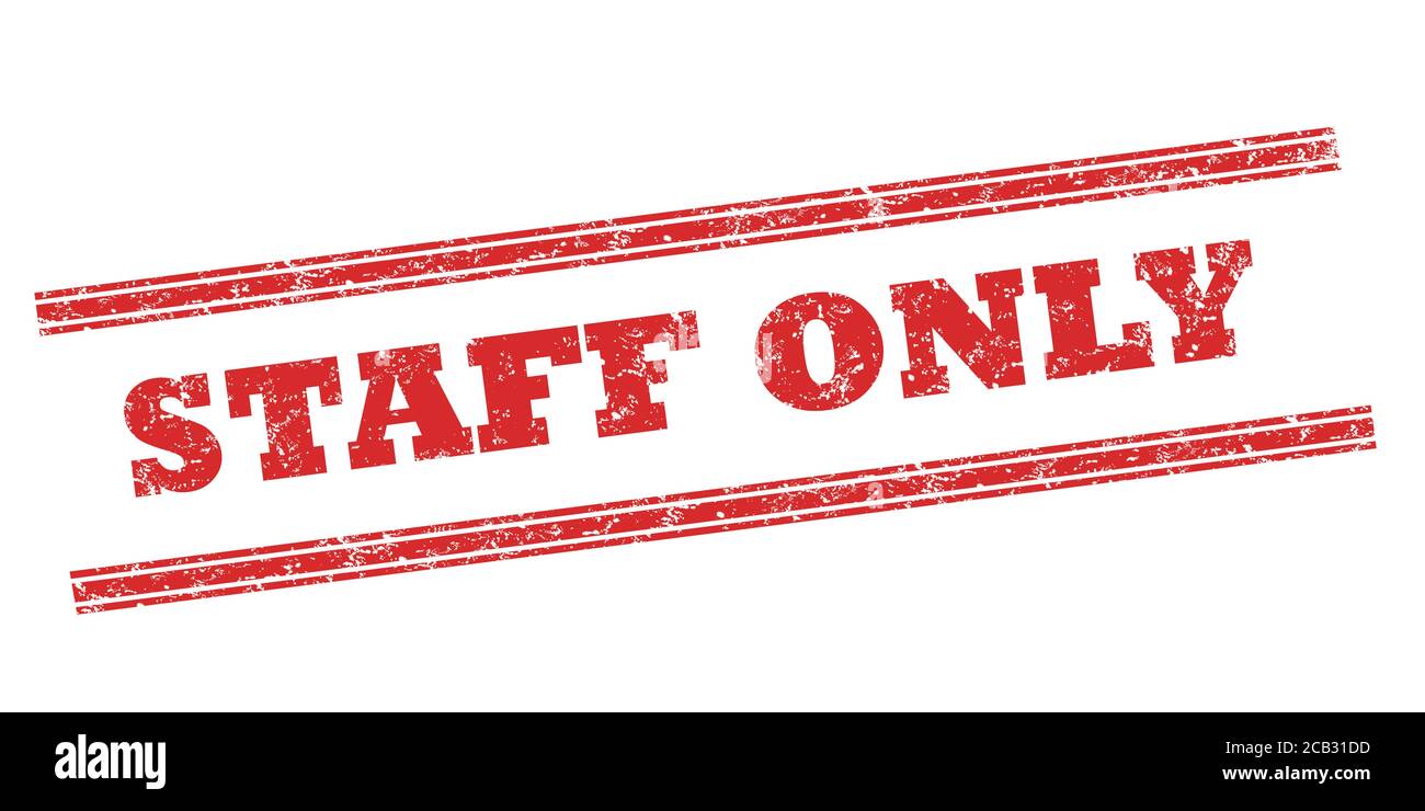 Authorized staff only sign hi-res stock photography and images - Alamy